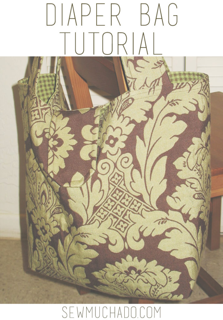 Diaper Bag Tutorial - Sew Much Ado