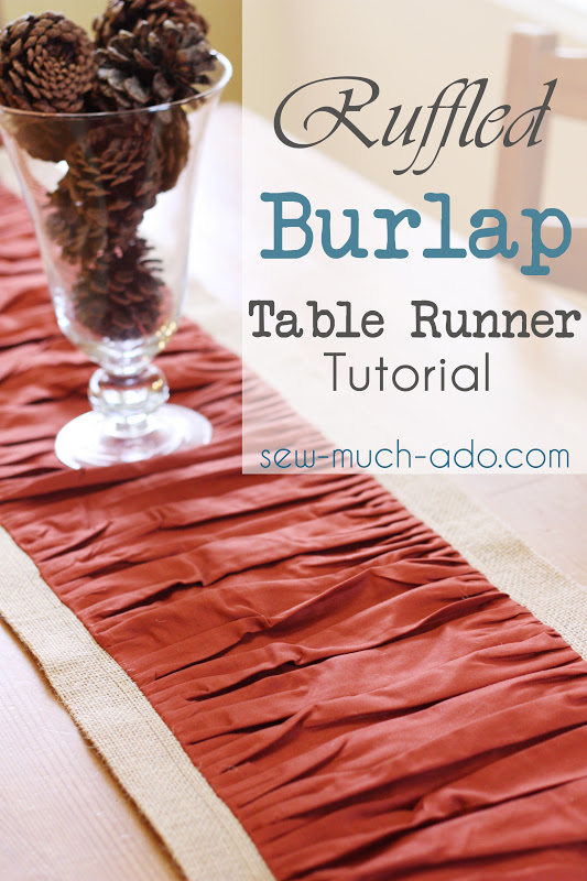 Ruffled Burlap Table Runner Tutorial - Sew Much Ado