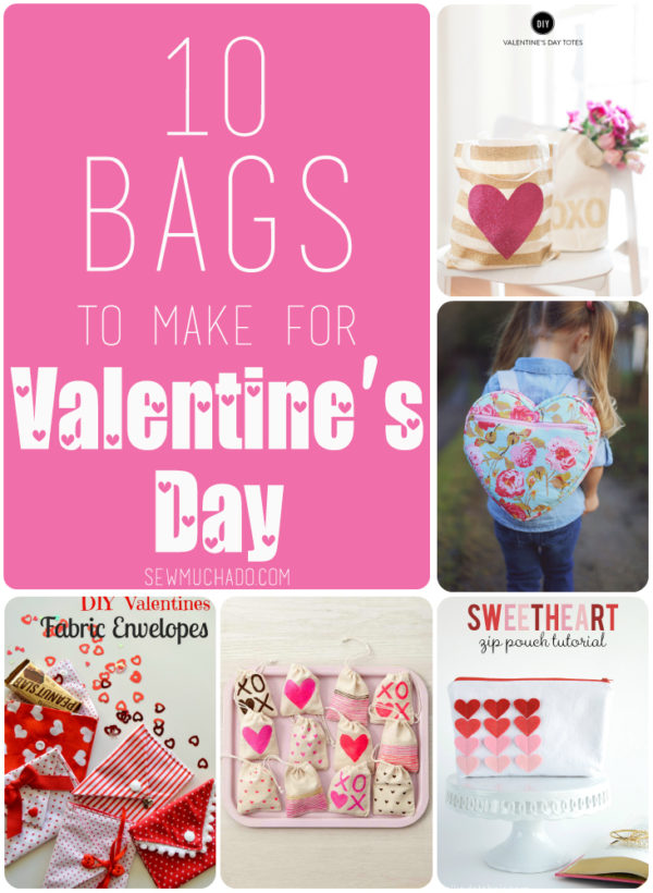 10 Bags to Make For Valentine's Day - Sew Much Ado