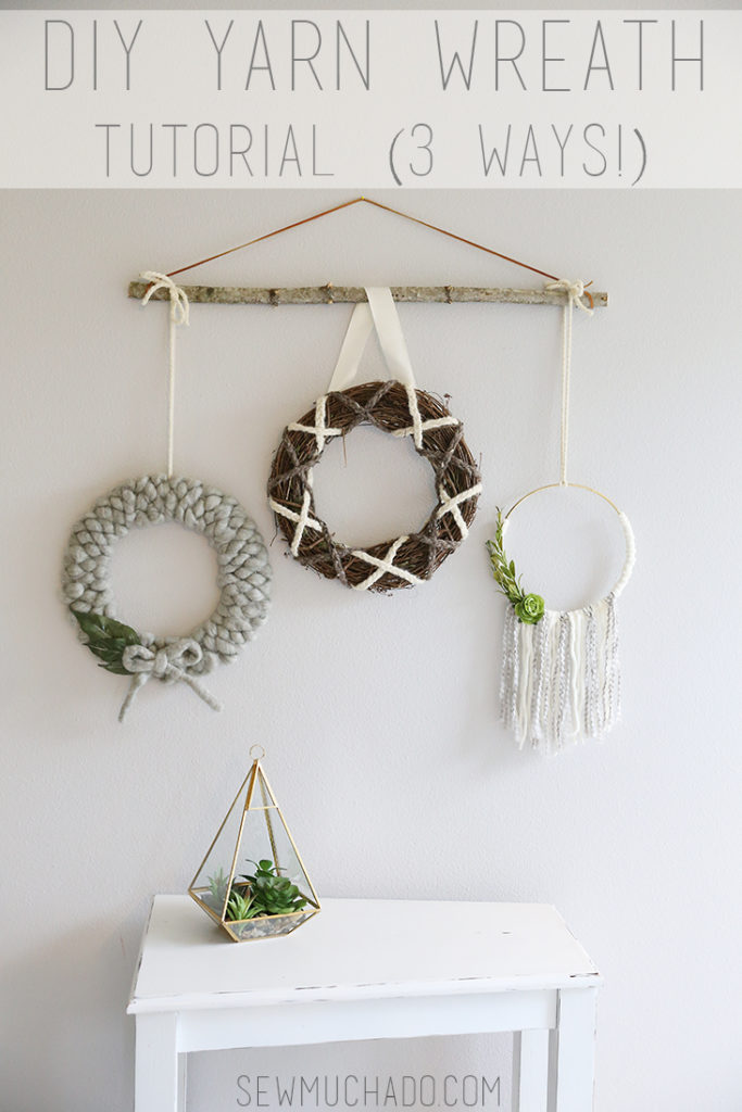 DIY Yarn Wreath Tutorial -3 Ways! - Sew Much Ado