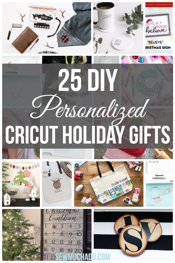 25 DIY Personalized Cricut Holiday Gift Ideas - Sew Much Ado