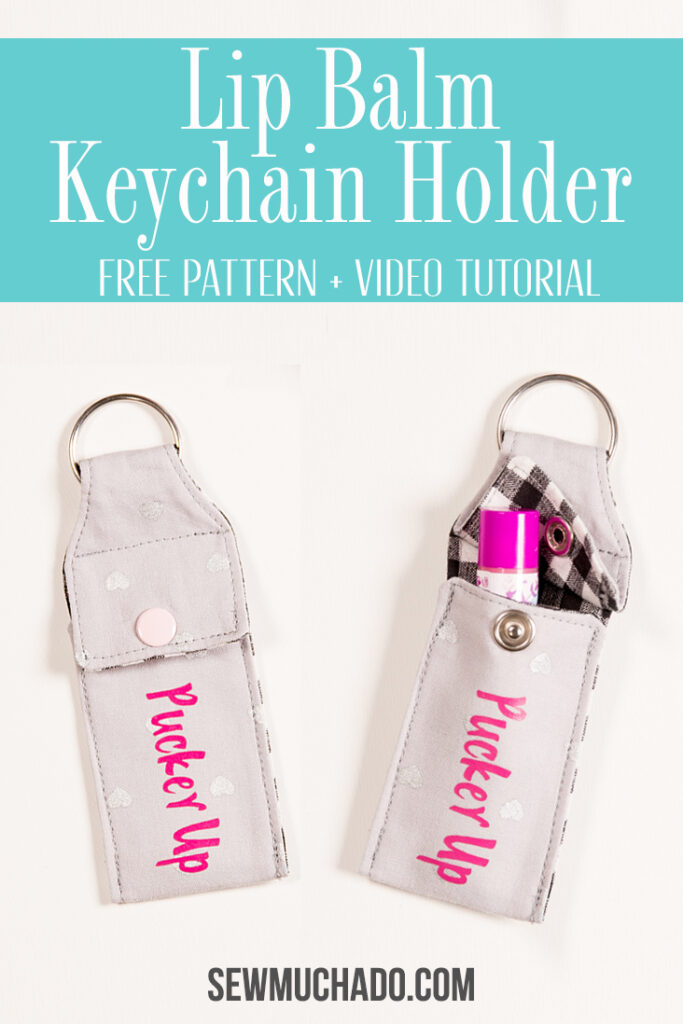 Keychain Chapstick Holder Free Pattern - Sew Much Ado
