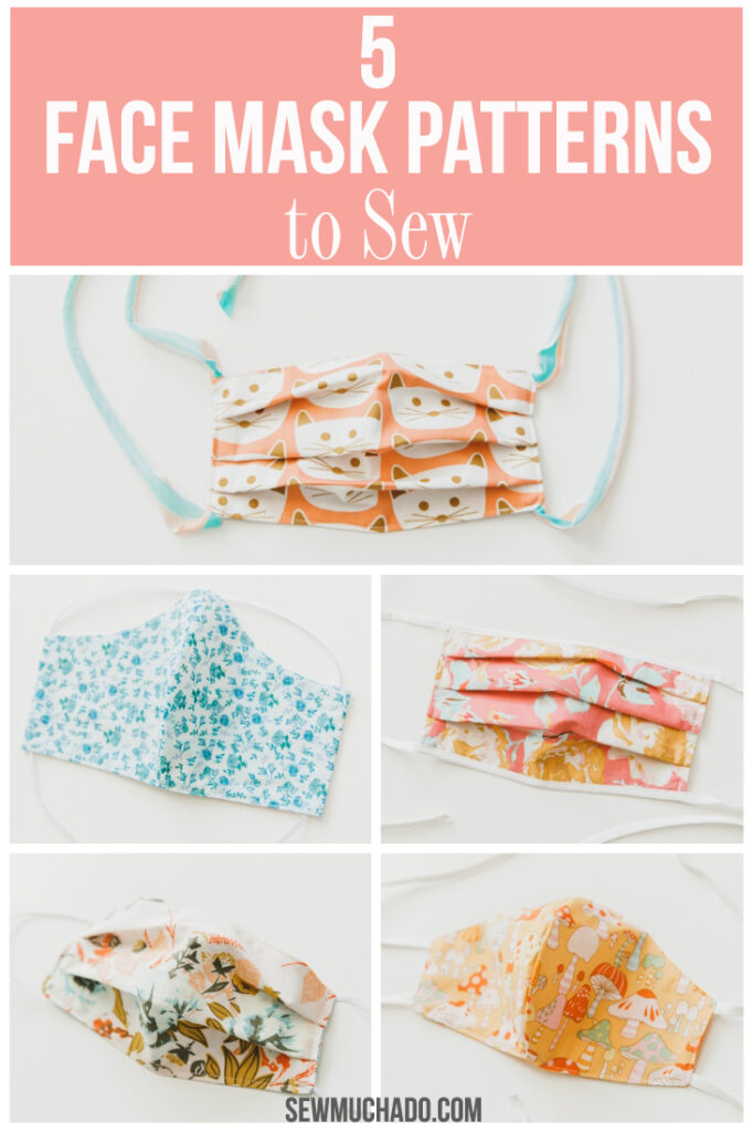 Face Mask Pattern - 5 Different Ways - Sew Much Ado